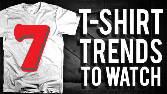 7 Trends To Watch Summer/Spring 2015 – T-Shirt Help Desk